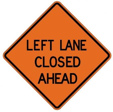 Left Lane Closed Ahead Roll-Up Construction Signs- W20-5L-RU ...